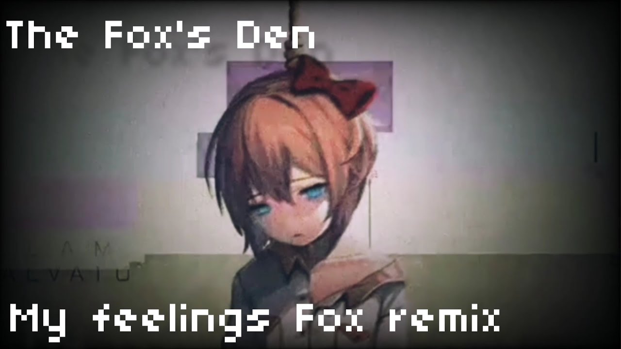The Fox's Den - My Feelings v2 remix (DDLC Fox Lo-Fi remix) - YouTube