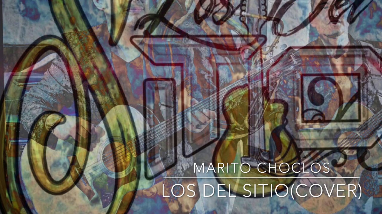 Marito choclos-Los Del Sitio(2017)cover - YouTube