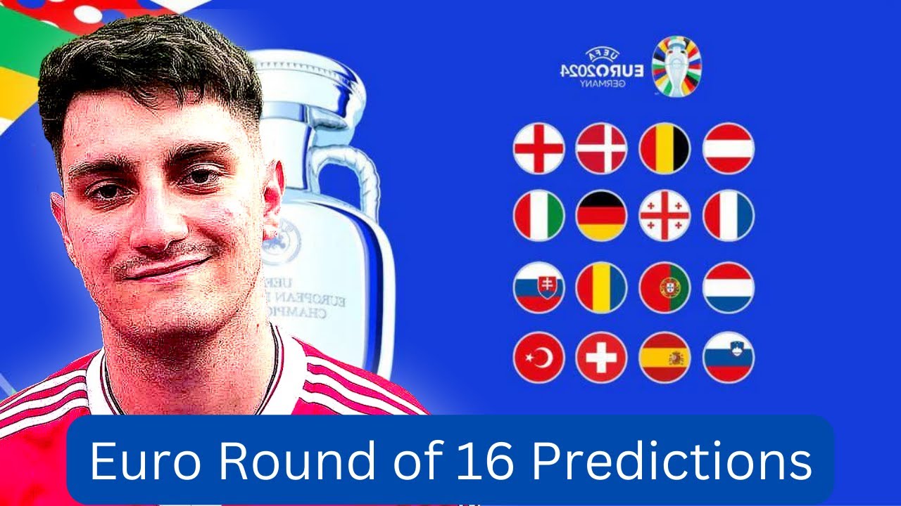 My Euro 2024 Round of 16 Predictions!! - YouTube