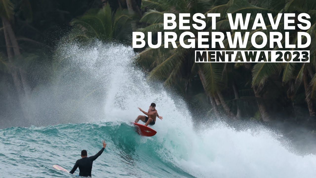 BEST WAVES I'VE SURF IN BURGERWORLD, MENTAWAI 2023 - YouTube