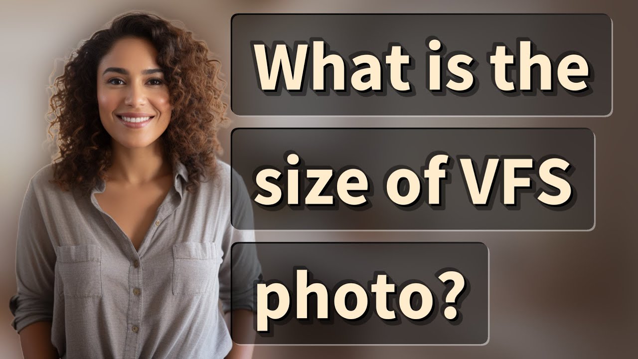 What is the size of VFS photo? - YouTube