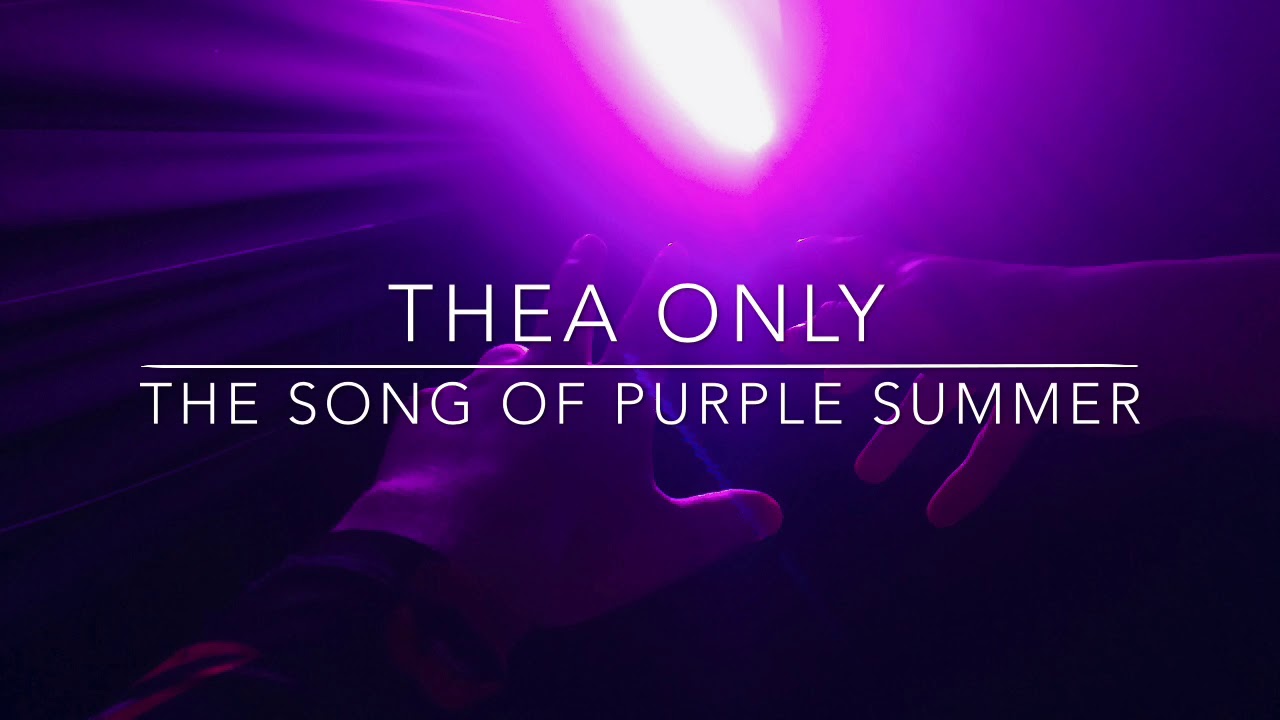 THEA ONLY The Song Of Purple Summer - Spring Awakening - YouTube