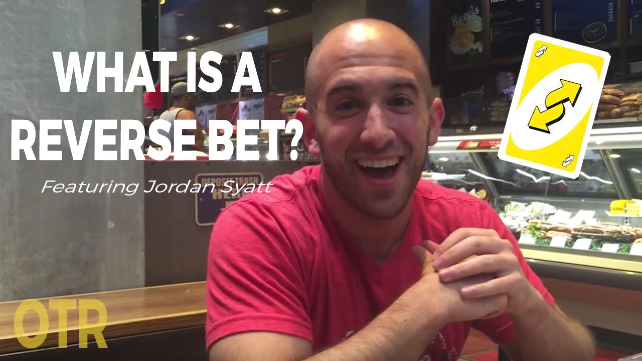 WHAT IS A REVERSE BET? - YouTube