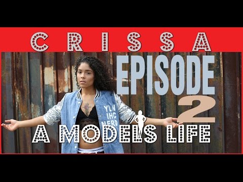A Models Life with Crissa Jackson Episode 2 - YouTube