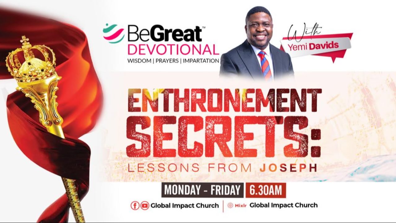 BeGreat Devotional | Enthronement Secret | 7th July 2025 | New Week ...