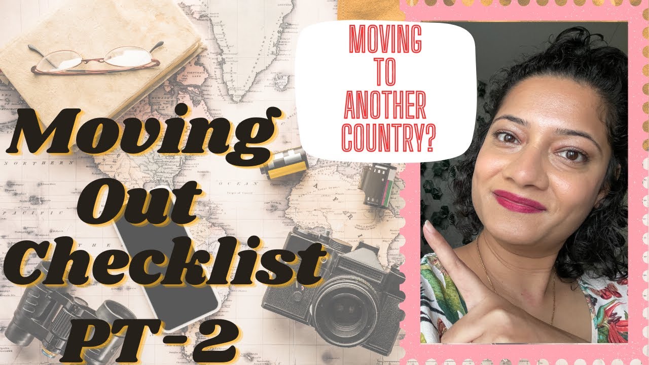 Moving Out Checklist I Step by Step Guide I How To Start Preparing To ...