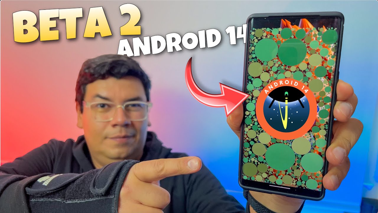 ⛔️ ANDROID 14 BETA 2 Ya Está DISPONIBLE 🟢 [NOVEDADES Y MÓVILES ...