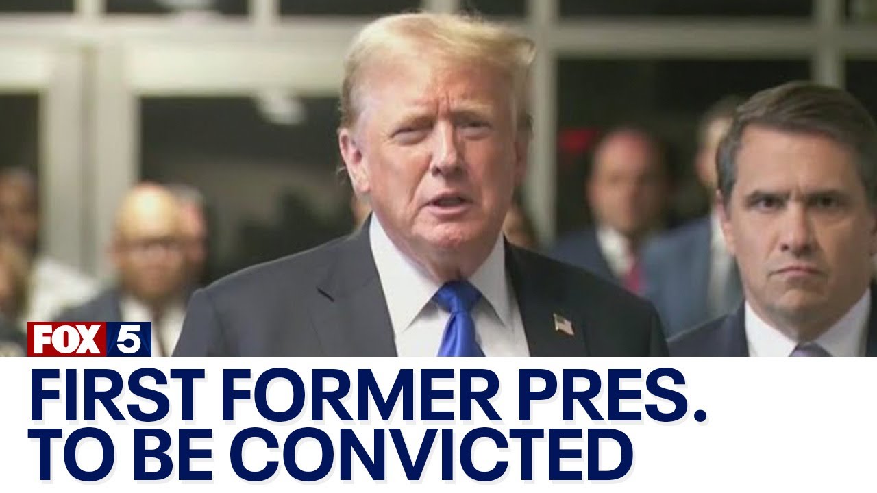 Donald Trump becomes first former US president convicted of felony ...