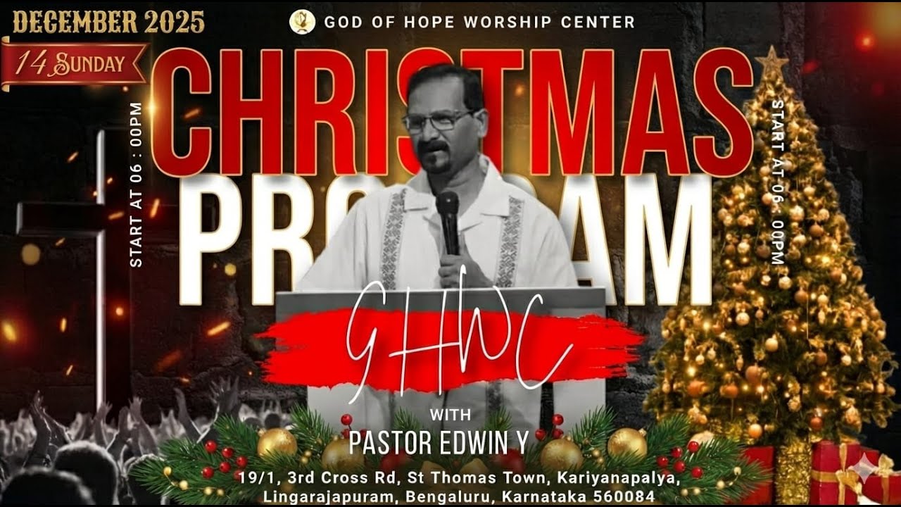 🔴 LIVE - Christmas Program 2025 | GHWC | Pas. Edwin Y | 14/12/25 - YouTube