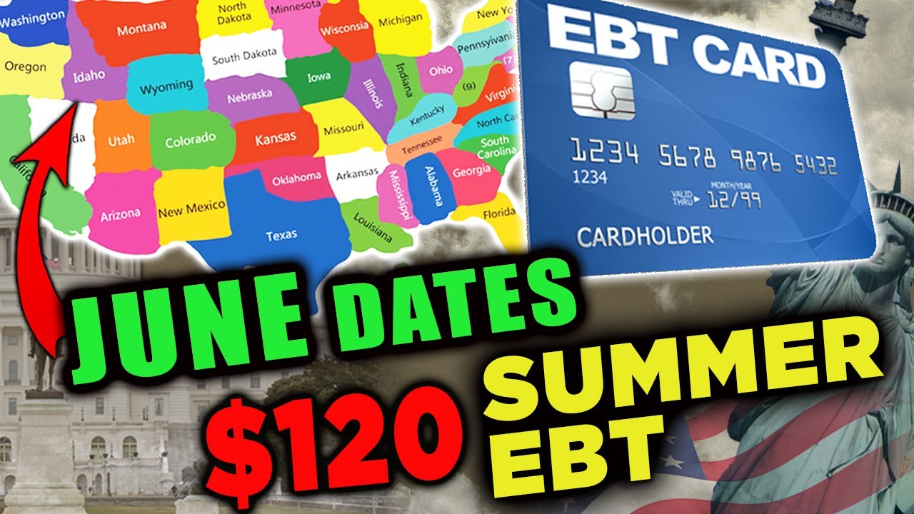SUMMER EBT UPDATE: $120 EBT cards arriving soon, Free Meals, Sun Bucks ...