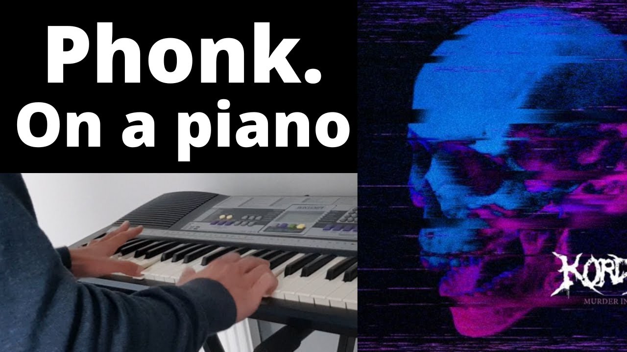 "You can't play phonk on a piano" (KORDHELL - Murder In My Mind | Piano ...
