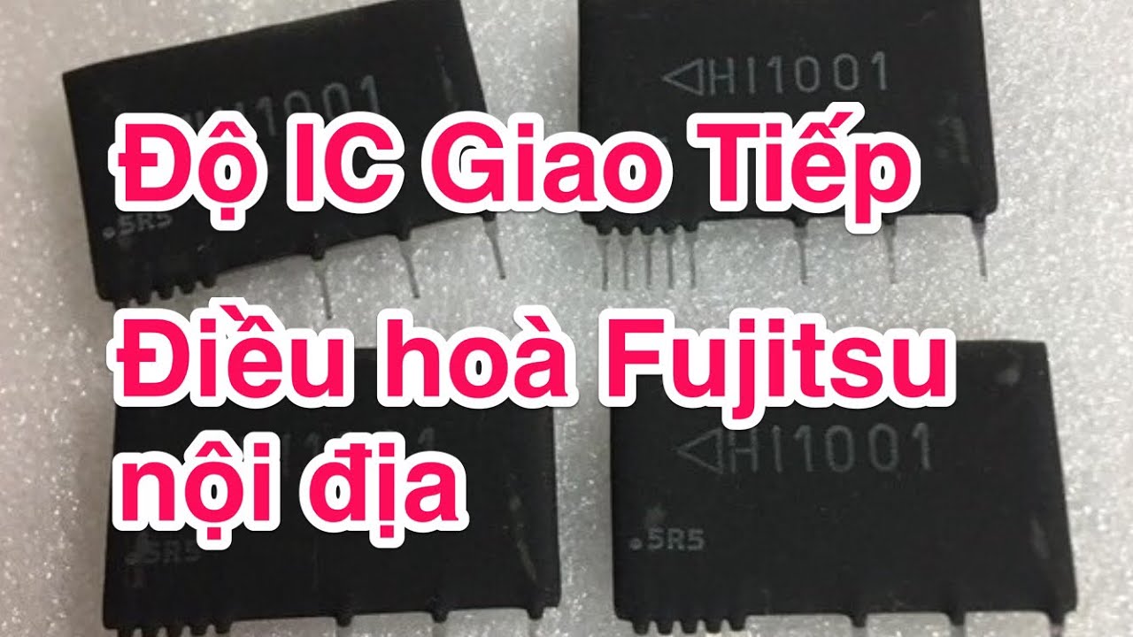 Độ IC Giao Tiếp Điều Hoà Fujitsu Nội Địa Nhật. - YouTube