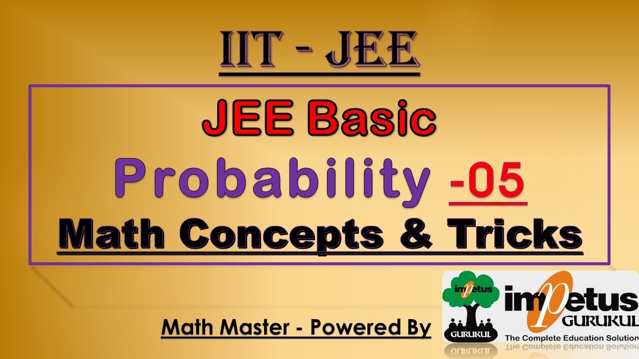 IIT - JEE Concept | Basic Concept & Trick of Probability | IIT-JEE ...