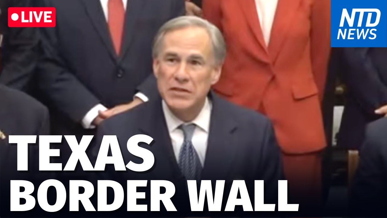 LIVE: Texas Gov. Abbott Holds Press Conference on Border Wall | NTD ...