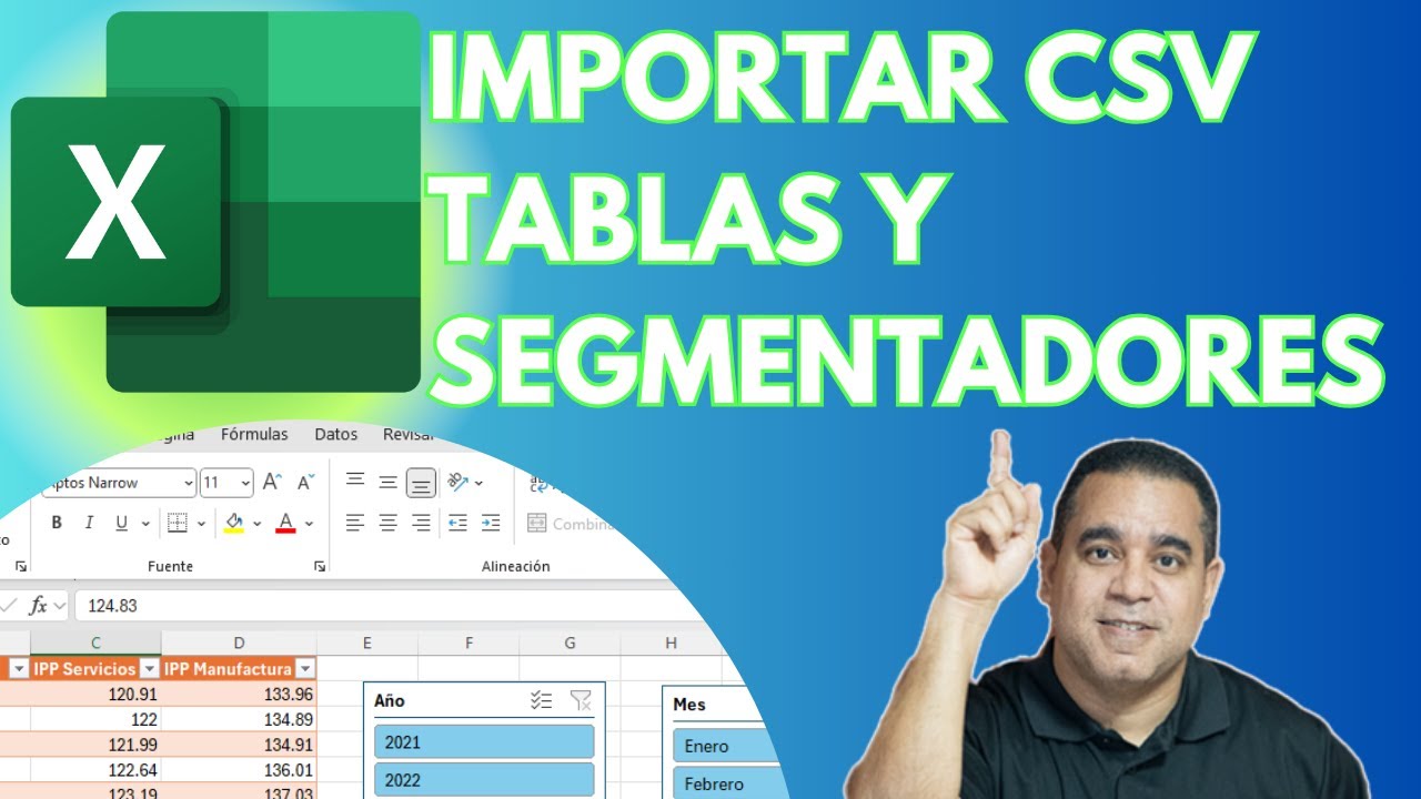 Como Importar Archivos CSV en Excel - Crear Tablas y Segmentadores ...