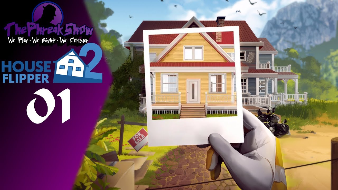 Let's Play House Flipper 2 - Part 1 - All Your House Are Flipped To Me ...