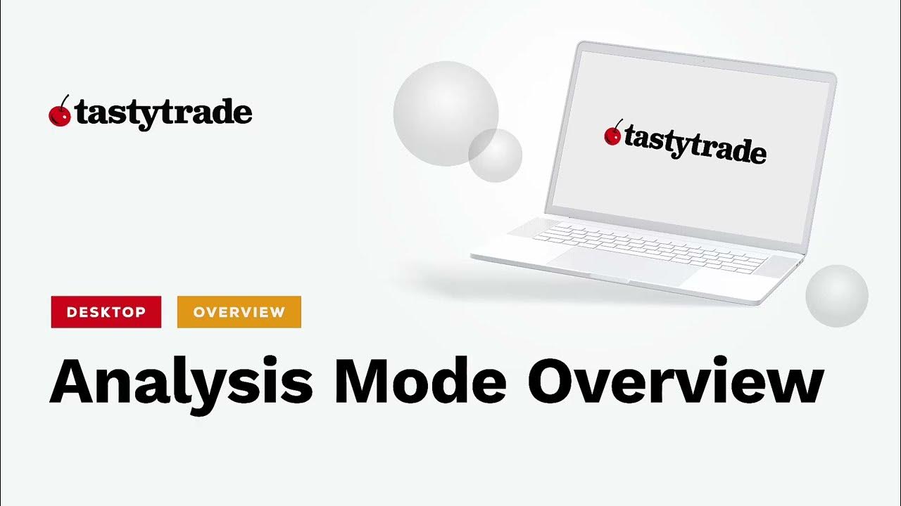 Analysis Mode Overview (tastytrade Desktop Platform) - YouTube