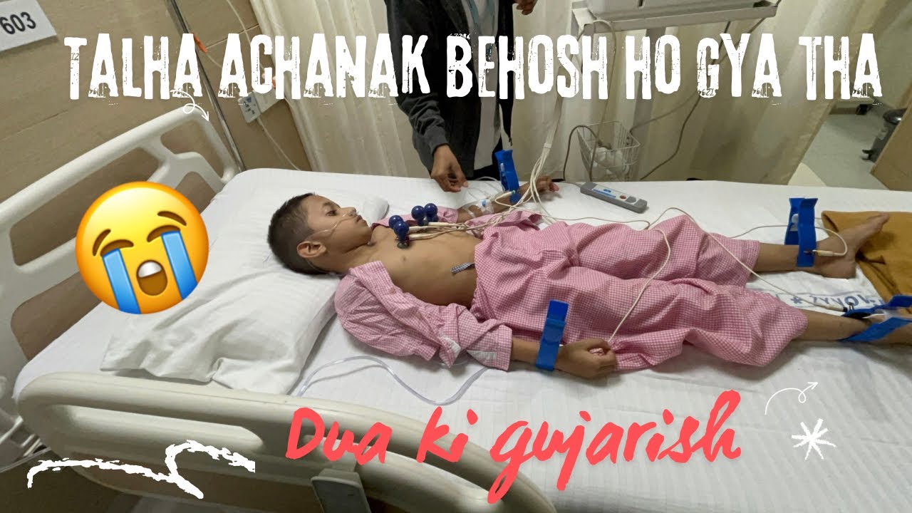 Talha achanak se behosh ho gya tha 😭😳|| dua ki gujarish 🤲|| Sadaf ...