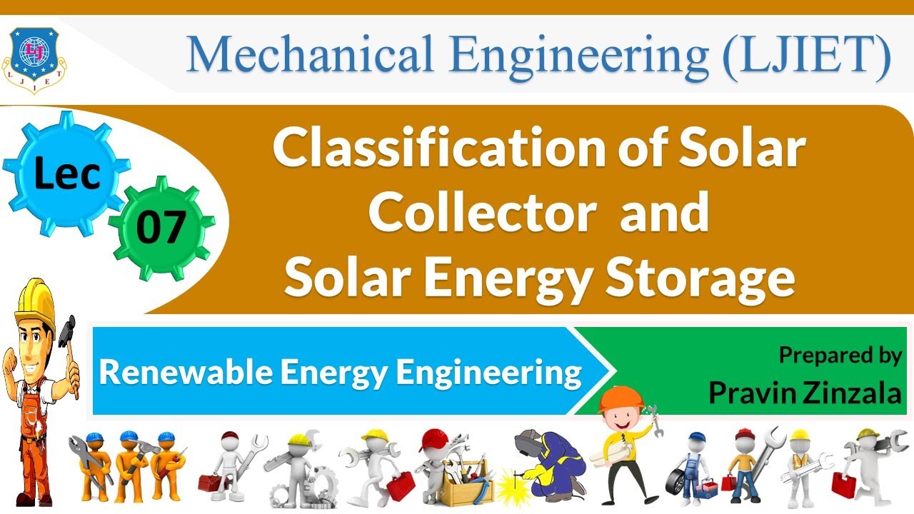 L 07 Classification of Solar Collector and Energy Storage| Renewable ...
