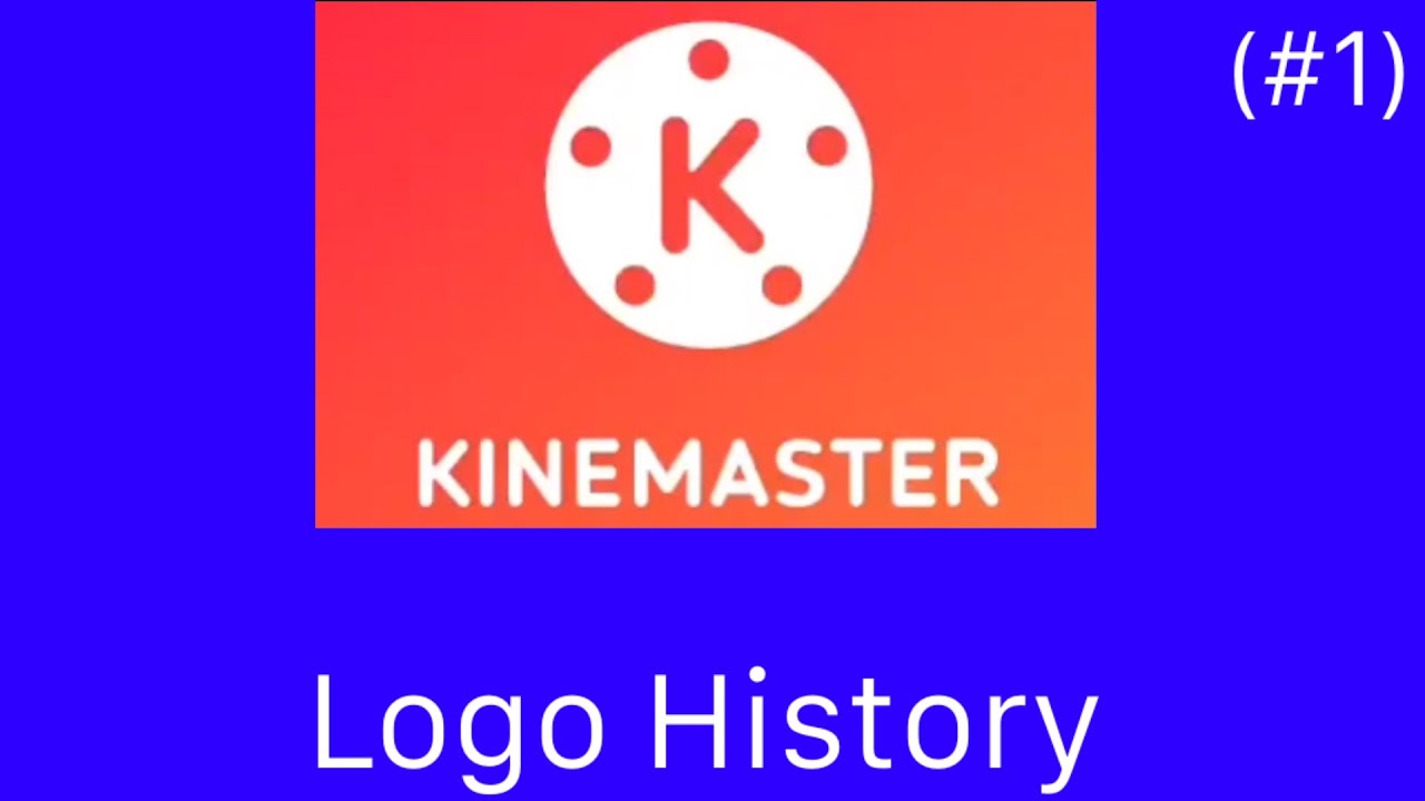 KineMaster Logo History (1986-2023) (#1) - YouTube
