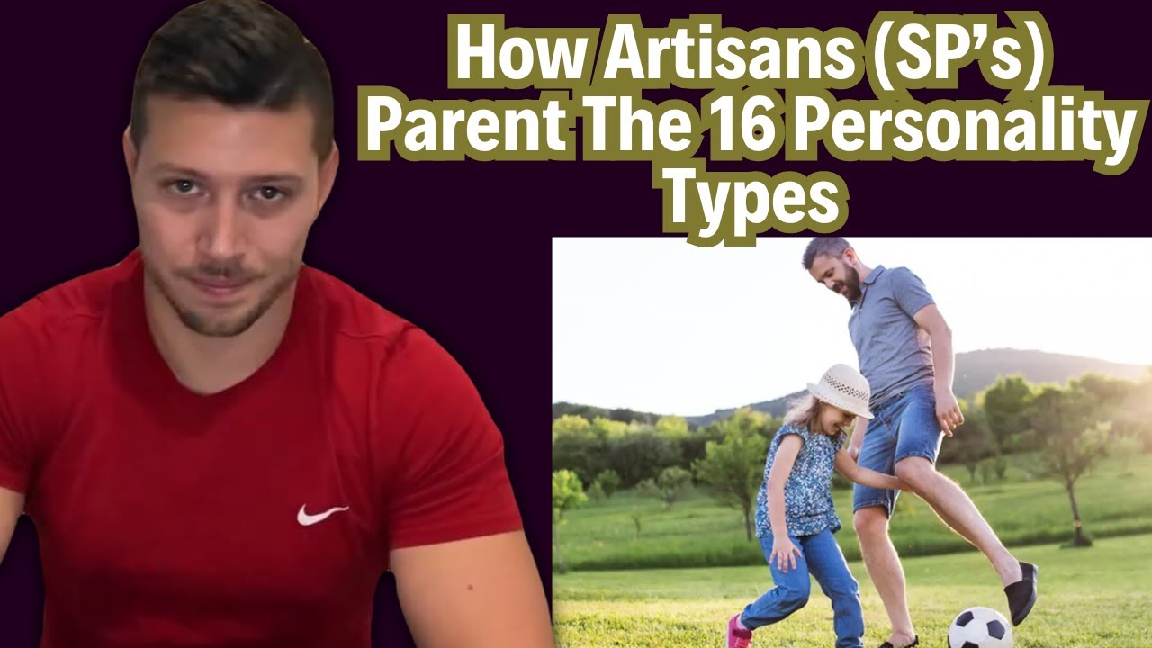 Parenting SP Personality Type: Tips For Raising Energetic And ...