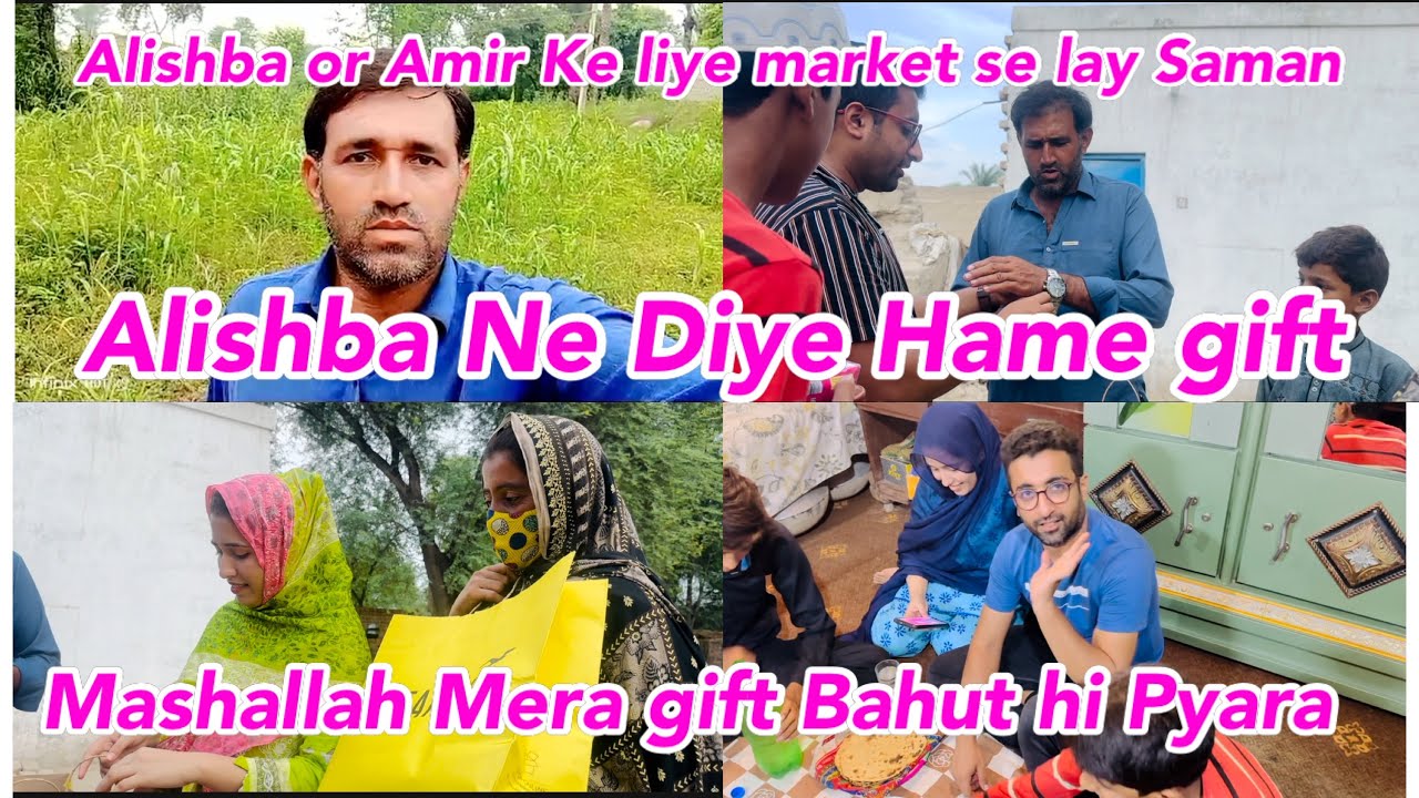 Alishba ne diye hamen gift mera gift bahut Hi pyara Alishba ke liye Saman lay || Malik Kashif ...