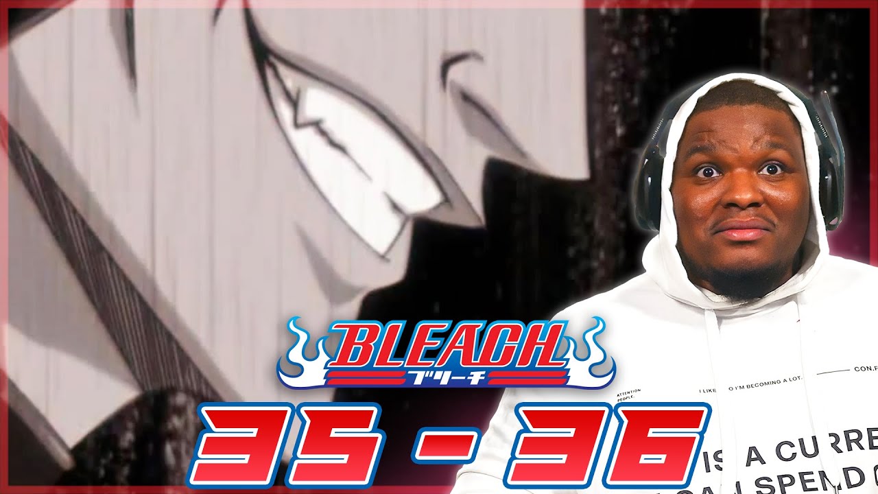 Lycan Reacts to Bleach Episode 35 - 36 - YouTube