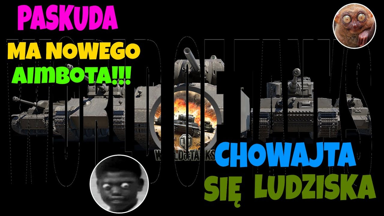 Paskuda ma Nowego AimBota , Chowajta Się Ludziska...! ;) w World Of ...