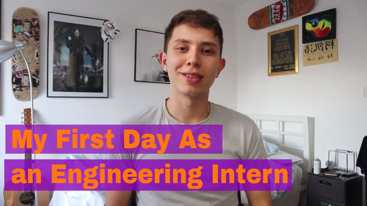 My First Day as an Engineering Intern - YouTube