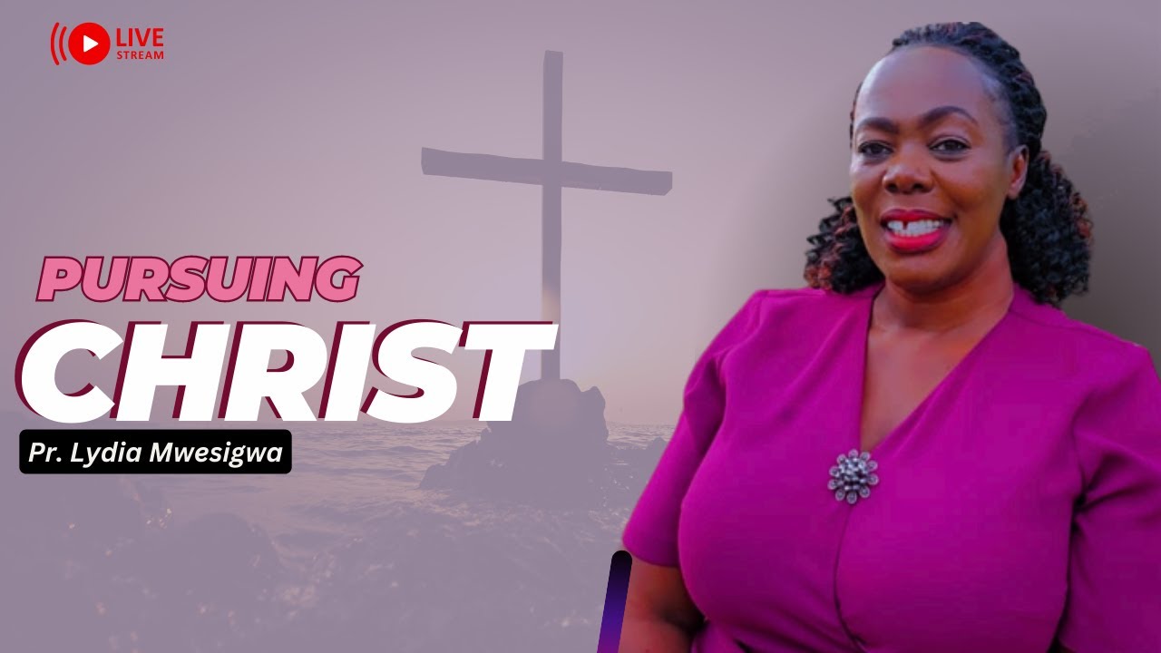 Pursuing Christ | Part 4 | Pr. Lydia Mwesigwa | Glorious City Bunamwaya - YouTube