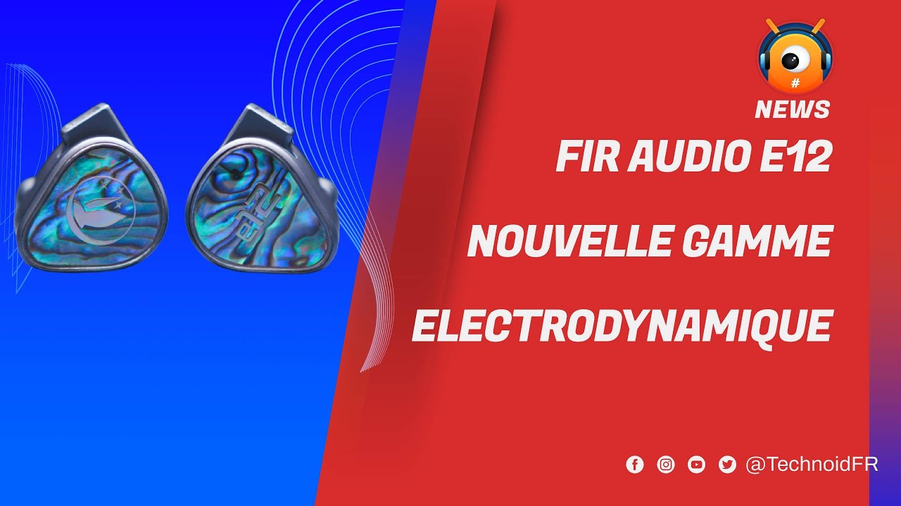 NEWS : Annonce des FIR AUDIO E12 - YouTube