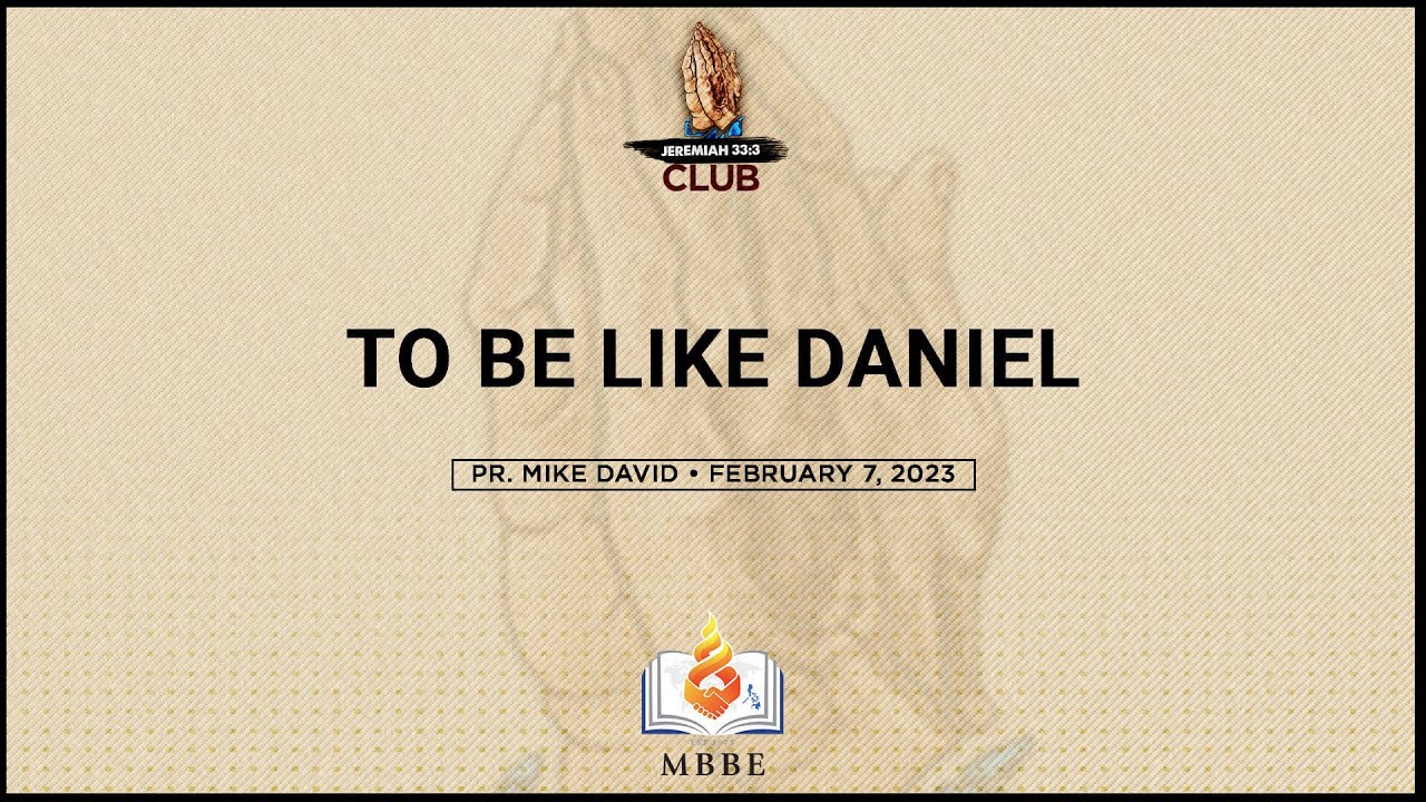 To Be Like Daniel | Pr. Mike David - YouTube