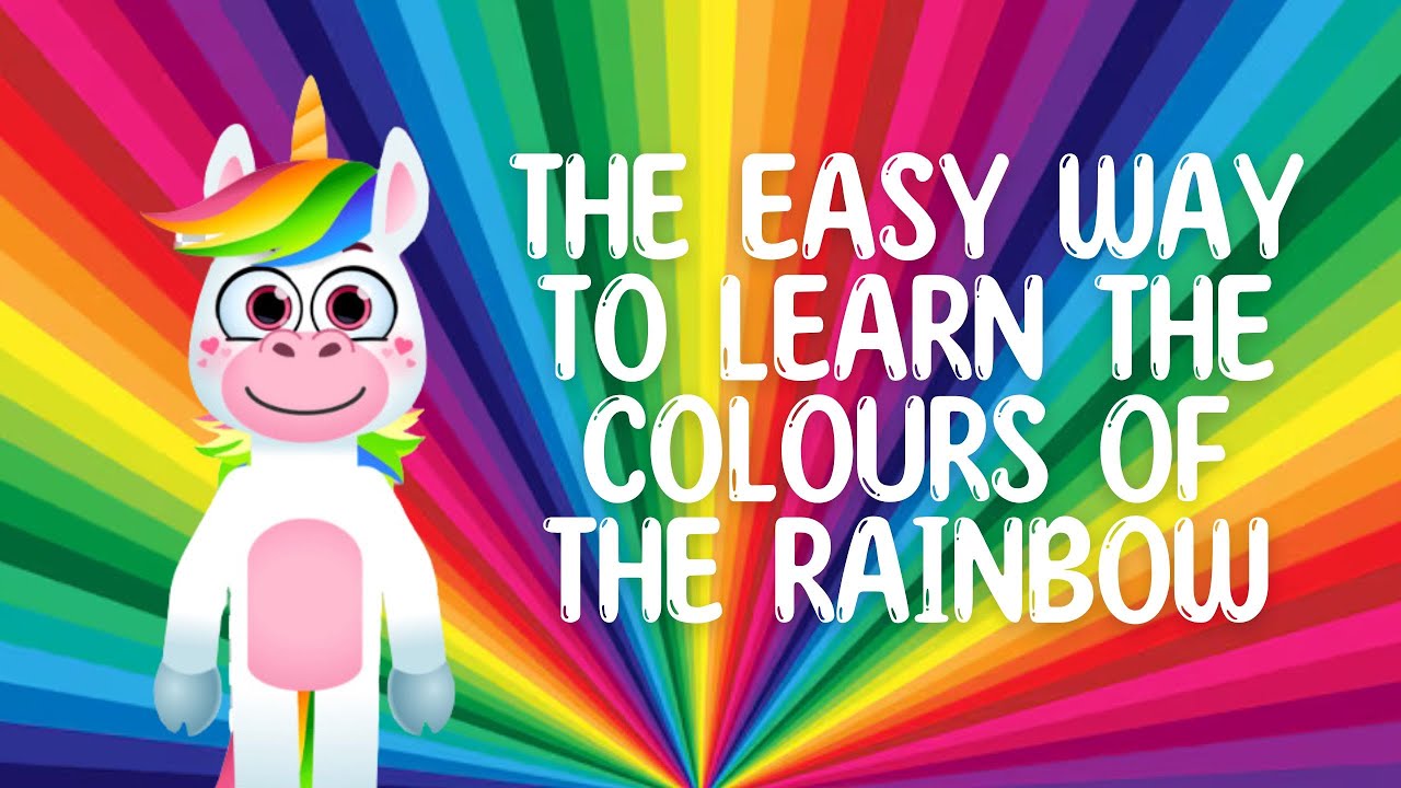 The Easy Way to Learn the Colours of the Rainbow | Kids Songs - YouTube