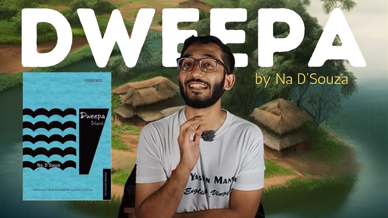 DWEEPA by Na DSouza - Summary and Analysis - YouTube