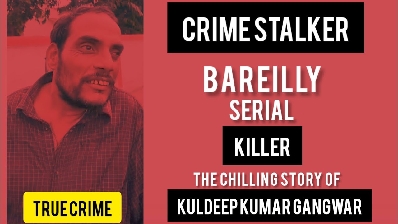 The Disturbing Details of the Bareilly Serial Killer - YouTube
