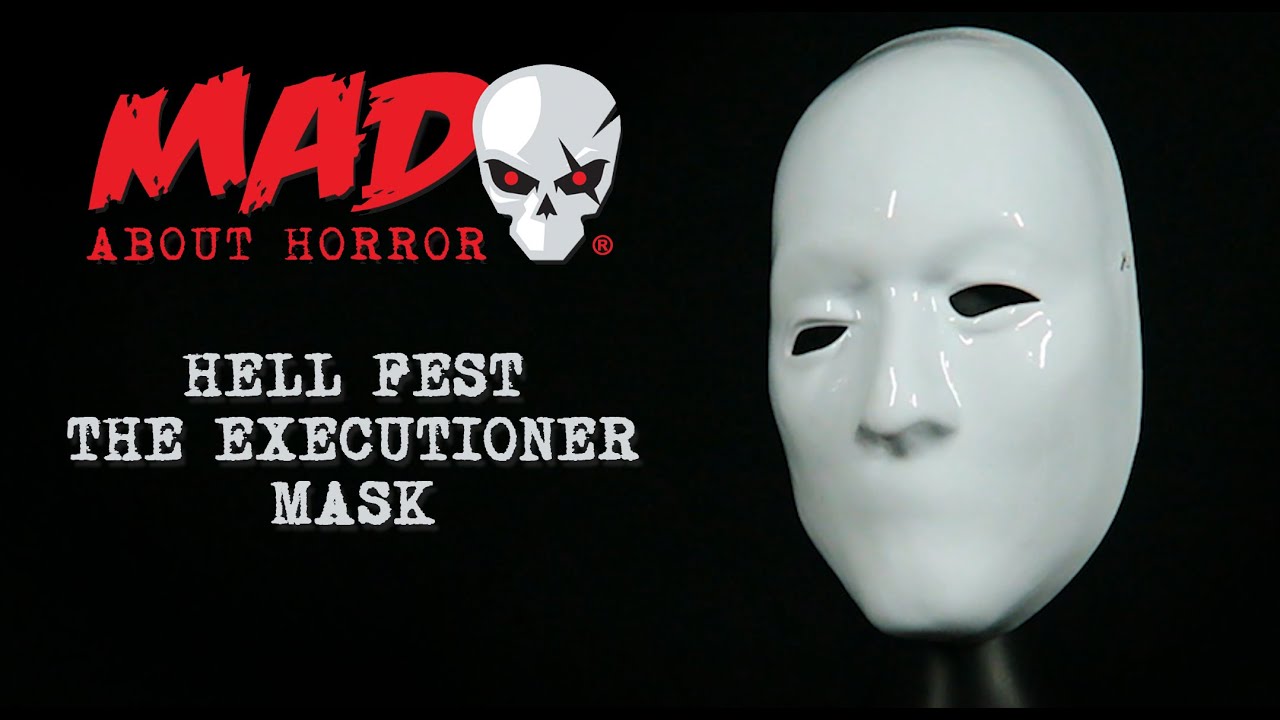 Hell Fest The Executioner Mask - YouTube