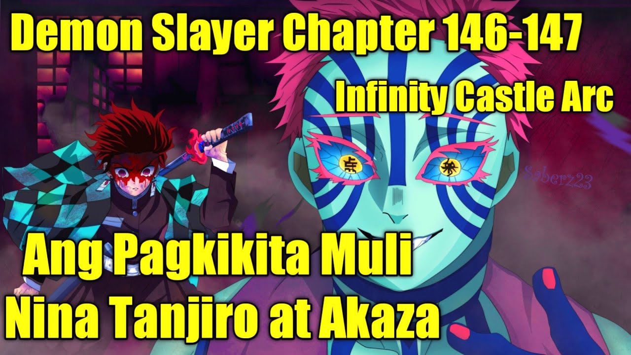 Ang Pagkikita Muli Nina Tanjiro at Akaza | Demon Slayer Chapter 146-147 ...