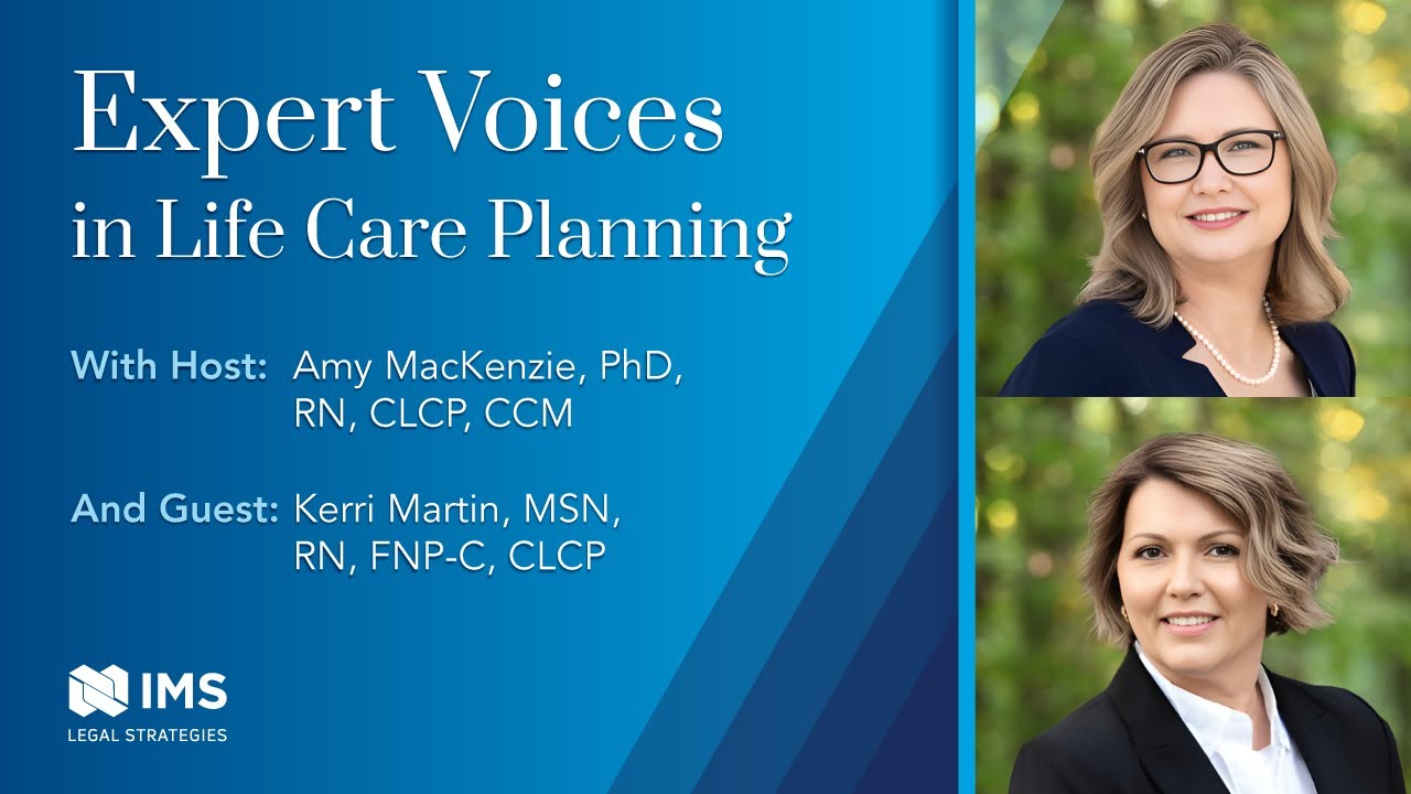 Expert Voices in Life Care Planning | Amy MacKenzie & Kerri Martin ...