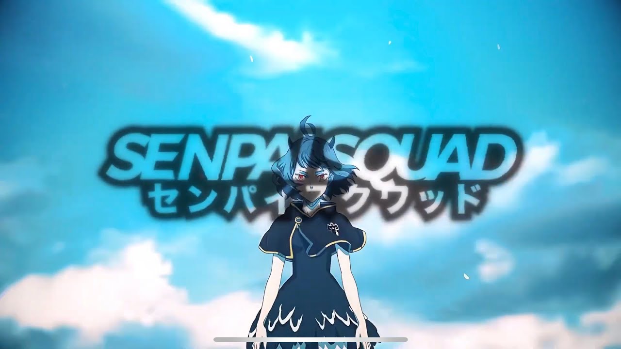 Senpai Squad AMV - Nevos Tyler - YouTube