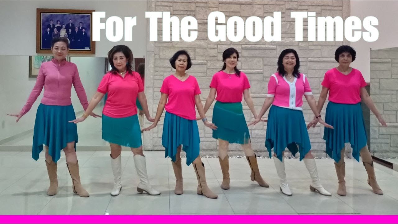 For The Good Times Line Dance (demo & count) - YouTube