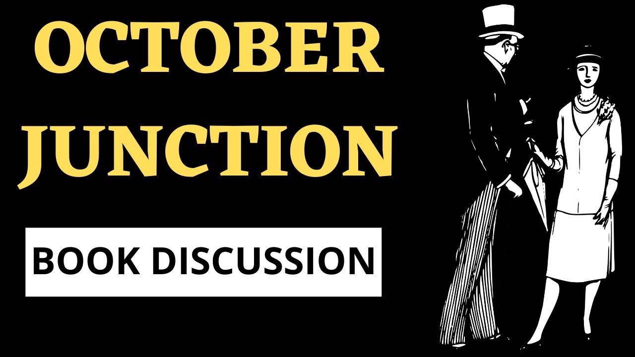 October Junction - Book Discussion - YouTube
