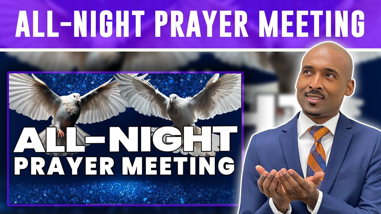 All-Night Prayer Meeting | Part 1 | Gethsemane & Upper Room Experience ...