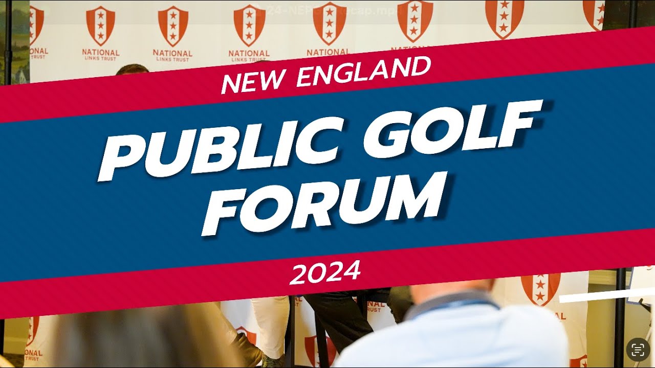 New England Public Golf Forum | A Mass Golf & National Links Trust ...