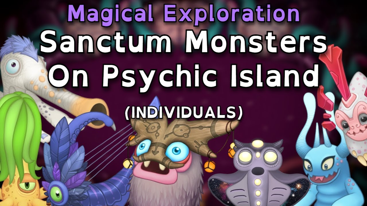 Sanctum Monsters On Psychic Island Individuals | Magical Exploration ...