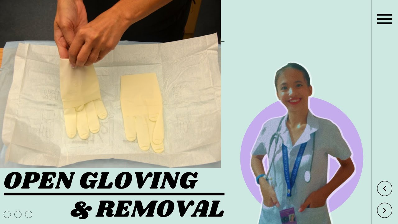 OPEN GLOVING & REMOVAL || Return Demonstration - YouTube