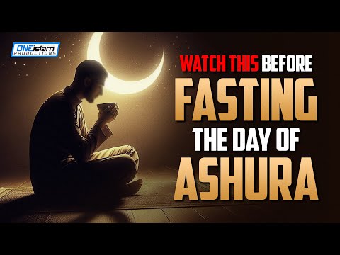 Watch This Before Fasting The Day Of Ashura
