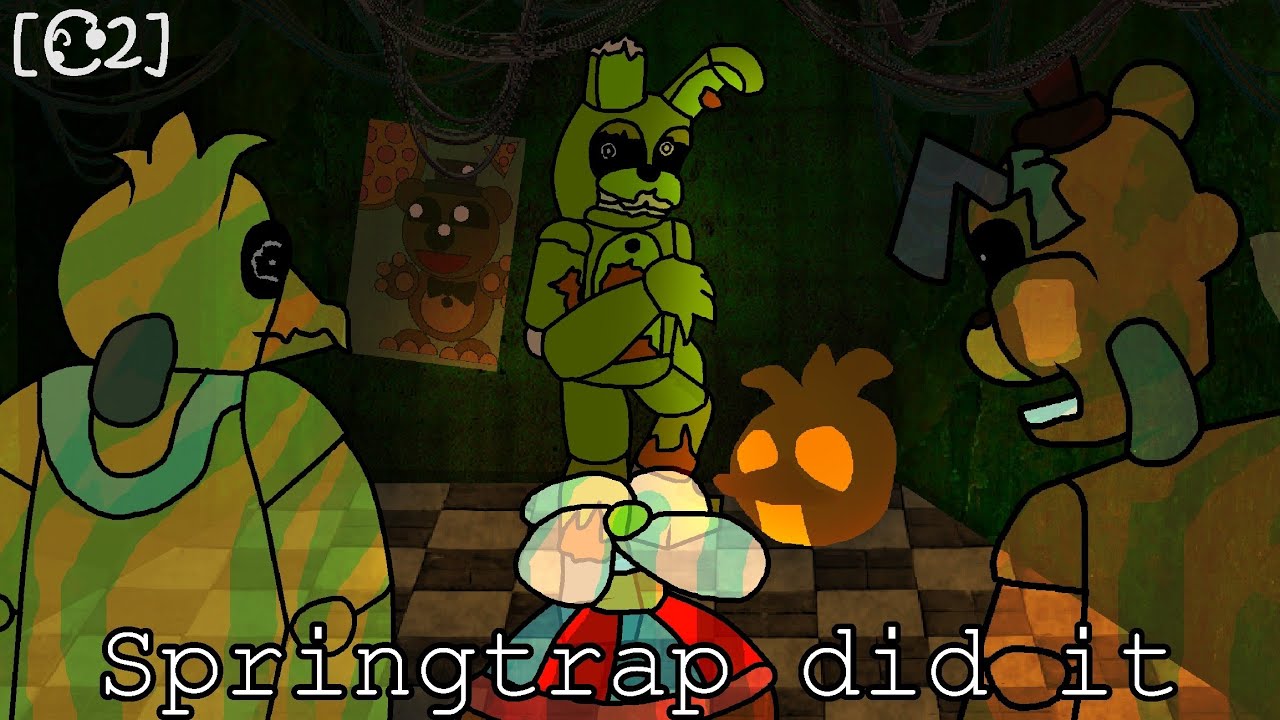 Springtrap Did It [FNaF Animation] - YouTube
