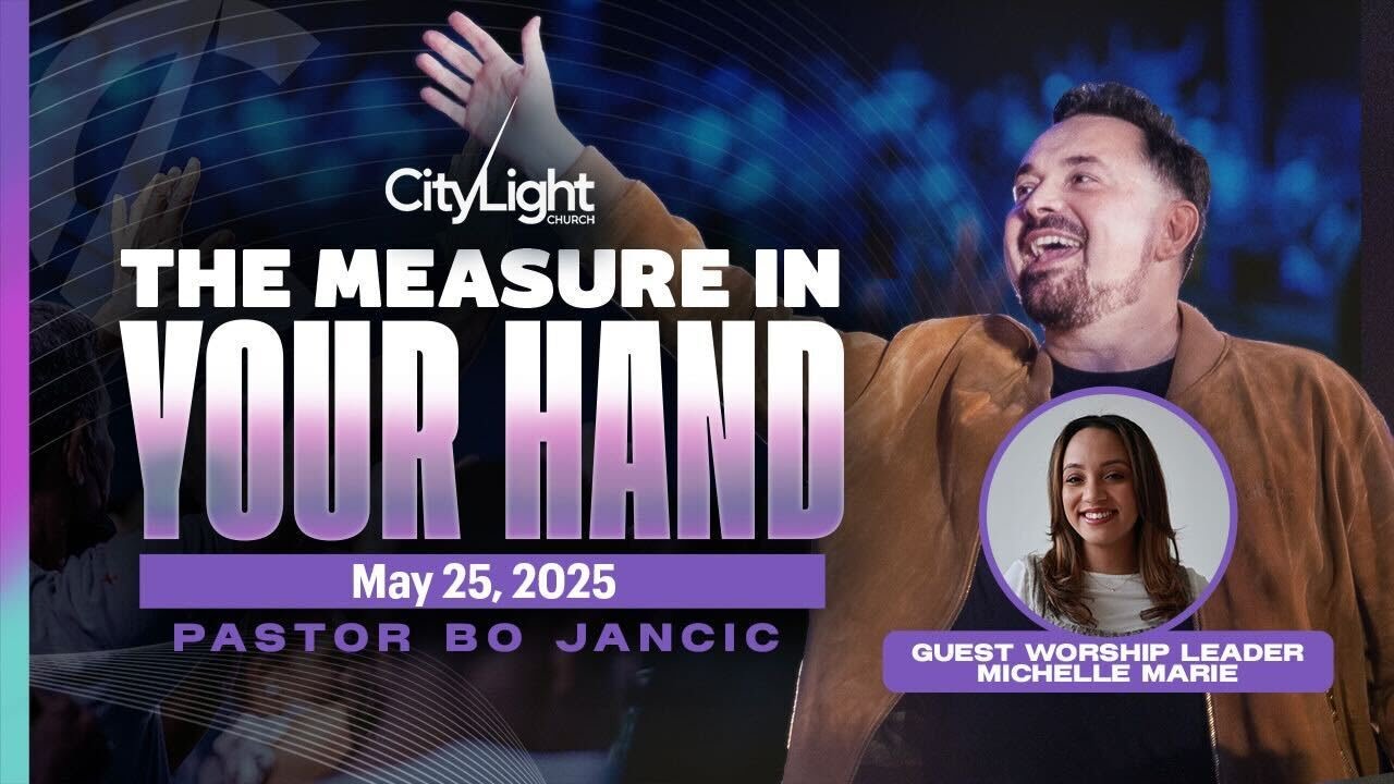 The Measure in Your Hand | Pastor Bo Jancic | Guest Michelle Marie ...
