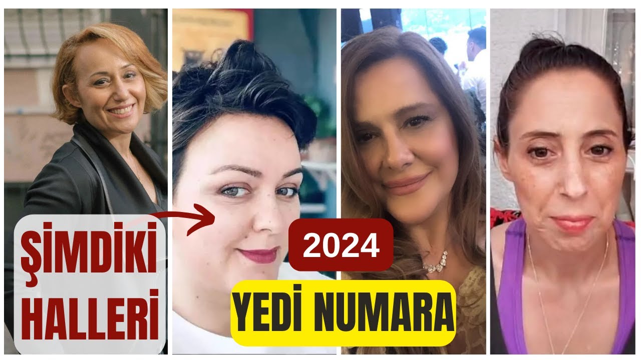 Yedi Numara Oyuncularının Şimdiki Halleri - YouTube