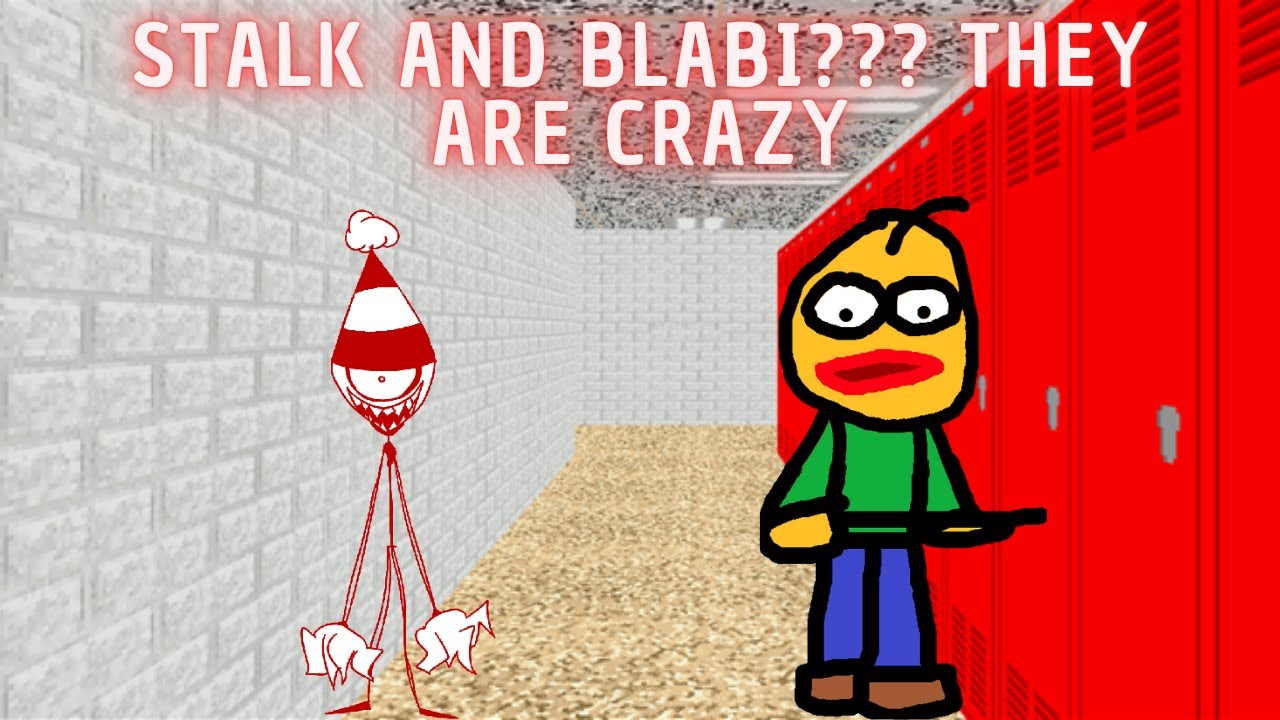 Stalk And Blabi vs Me - Yin's Birthday Bash Reimagined - Baldi's Basics ...